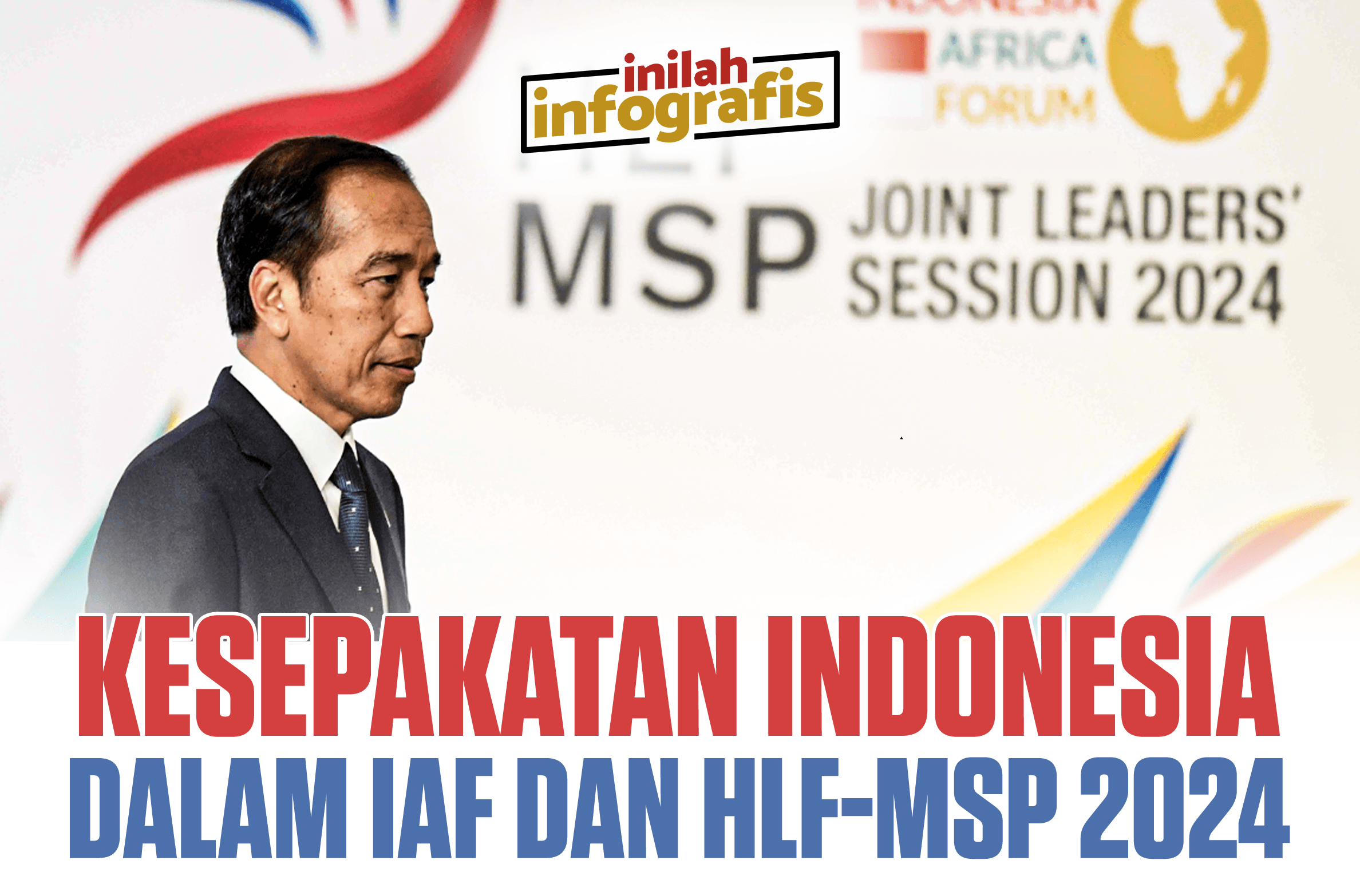 INFOGRAFIS: Kesepakatan Indonesia dalam IAF dan HLF-MSP 2024 - Inilah Garut
